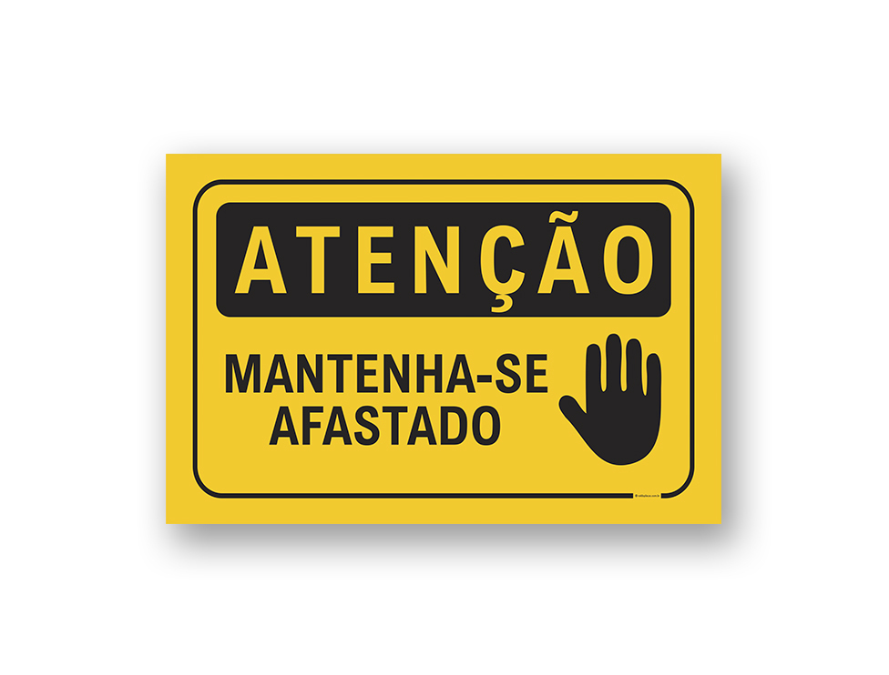 Placa mantenha-se afastado CUIDADO Placa mantenha-se afastado CUIDADO