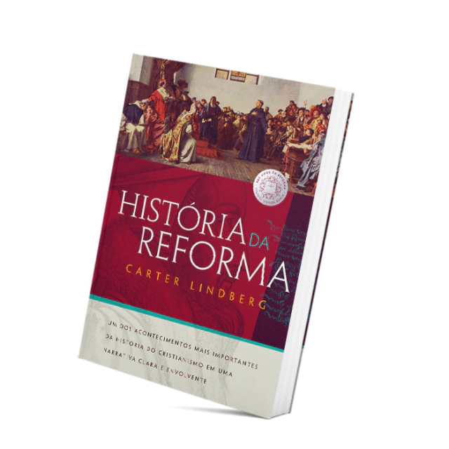 História da Reforma - Carter Lindberg