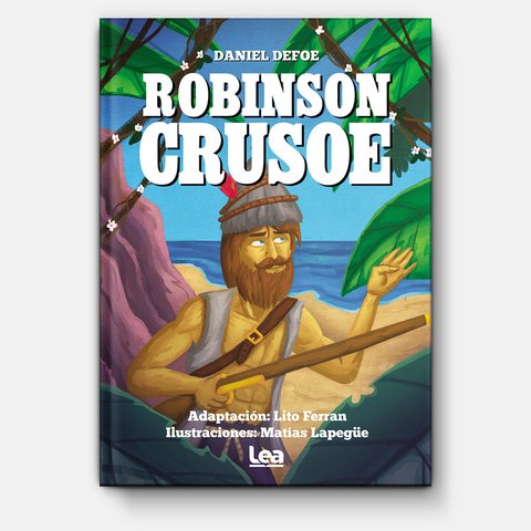 Robinson Crusoe - Daniel Defoe (adapt.) - Ediciones LEA