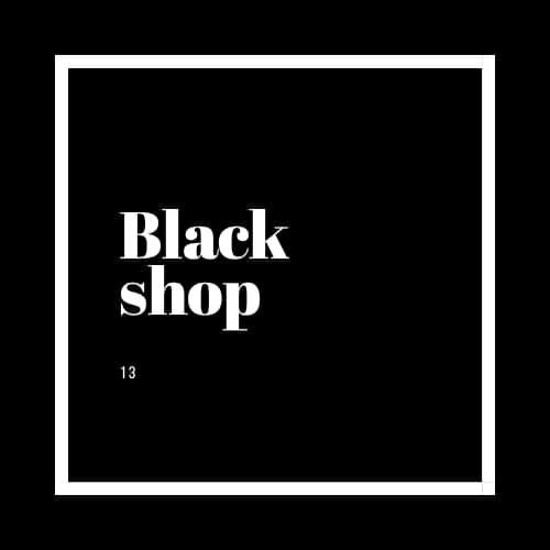 Black Shop 13