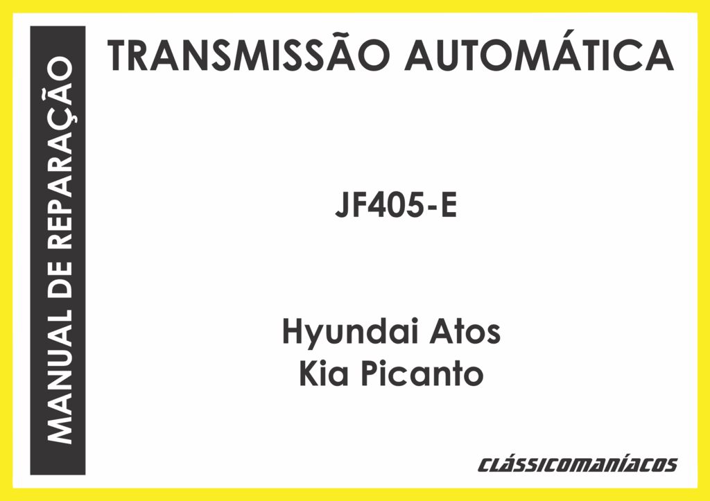 Manual Reparação e Serviço Transmissão Automática JF405-E Hyundai Atos ...