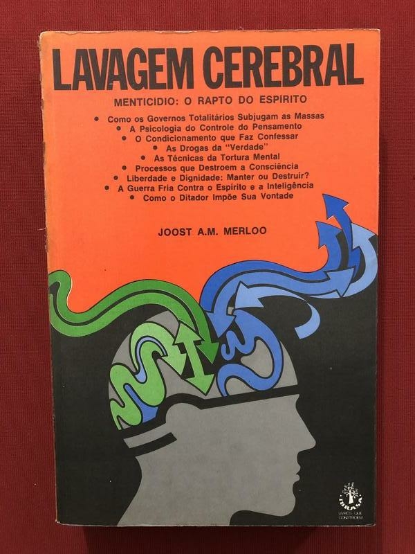 Livro - Lavagem Cerebral - Joost A.M. Merloo - Ed. Ibrasa