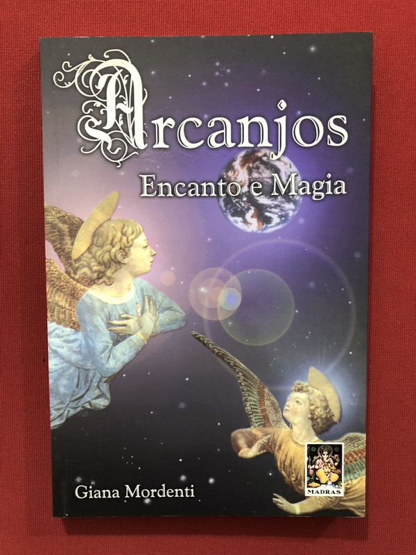 Livro - Arcanjos - Encanto E Magia - Giana Mordenti - Madras