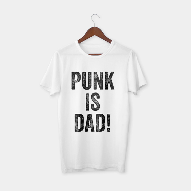 Camiseta divertida para pais descolados. Punk is Dad!