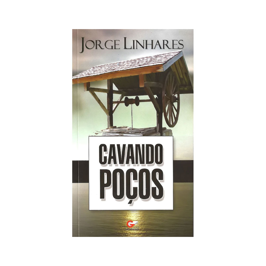 Cavando Poços | Jorge Linhares - Editora Getsêmani