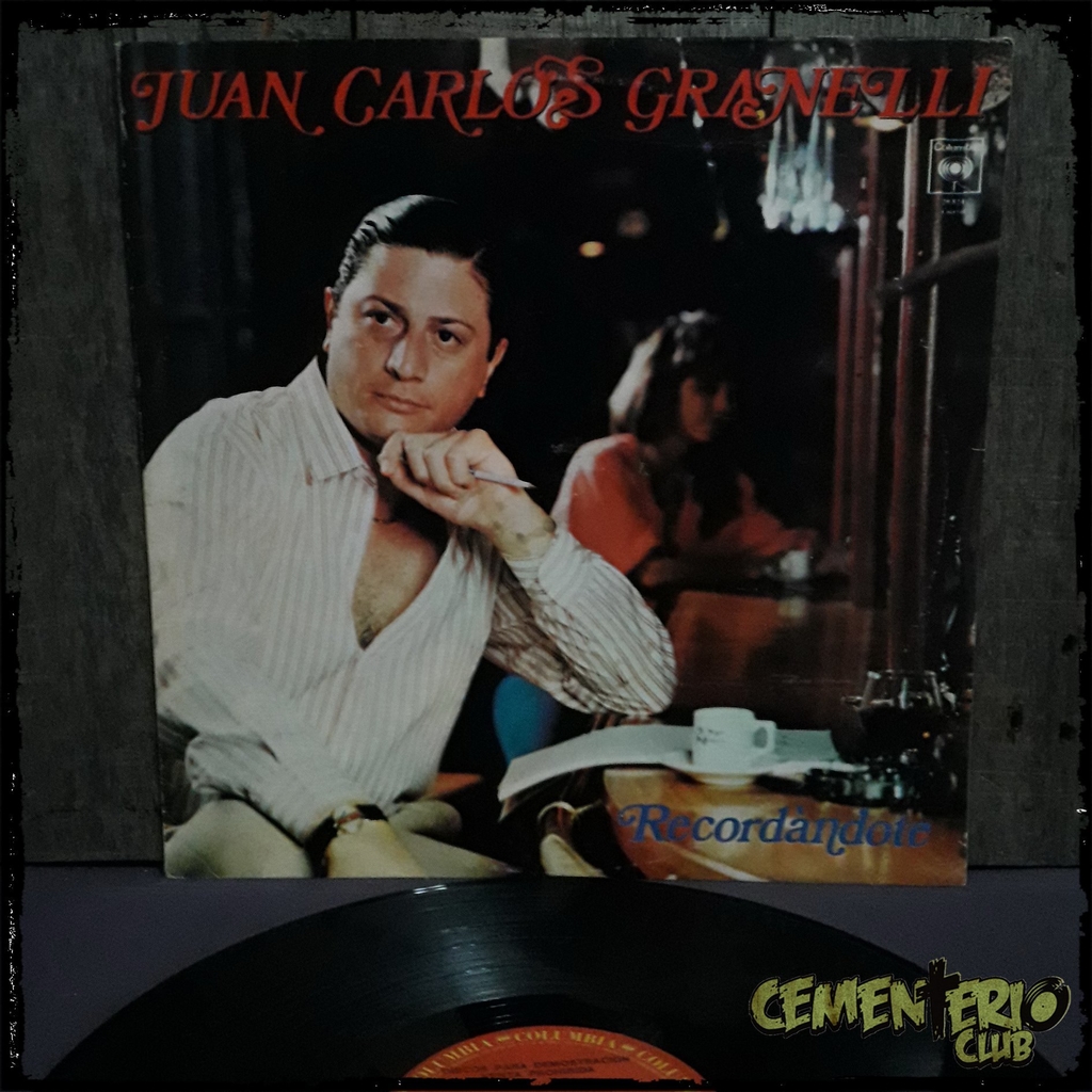 JUAN CARLOS GRANELLI - Recordandote - Ed ARG 1991 Vinilo / LP