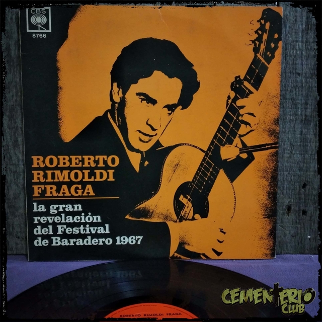 ROBERTO RIMOLDI FRAGA - La Gran Revelacion Del Festival De Baradero ...