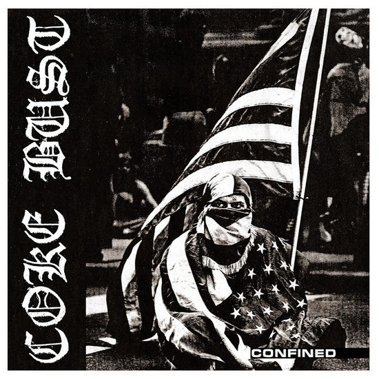 COKE BUST - CONFINED/ANTHOLOGY - SEVEN EIGHT LIFE