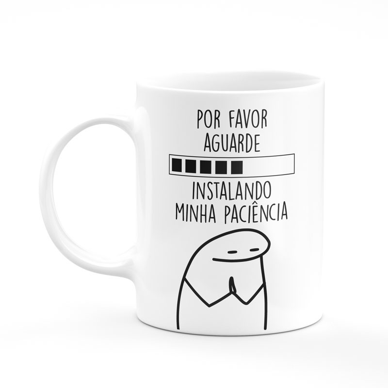 Caneca Flork Meme Por Favor Aguarde Instalando Paci ncia Caneca Flork Meme Por Favor Aguarde Instalando Paci ncia