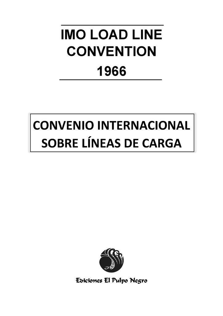 IMO LOAD LINE CONVENTION (1966) - CONVENIO INTERNACIONAL SOBRE LÍNEAS ...