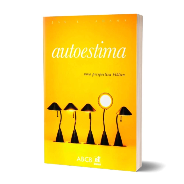 Livro Autoestima - Jay E. Adams - Tenda Gospel Livraria Cristã