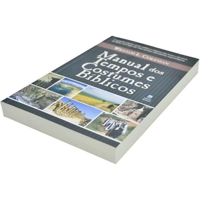 Livro Manual Dos Tempos E Costumes Bíblicos - William Coleman - Tenda