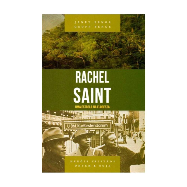Livro Rachel Saint - Série Heróis Cristãos - Janet Benge - Tenda
