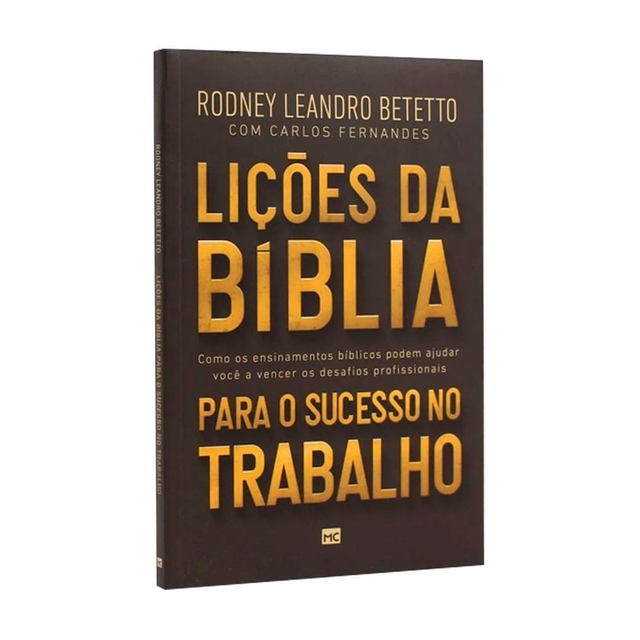 Livro Lições Da Bíblia Para O Sucesso No Trabalho - Rodney Leandro