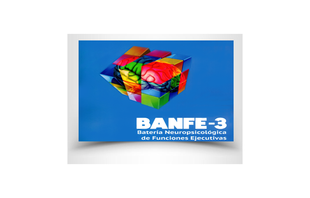 BANFE-3 Batería neuropsicológica de funciones ejecutivas y lóbulos ...