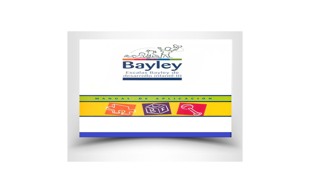 Bayley-III Escalas Bayley de desarrollo infantil - Bayley 3
