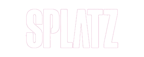 SPLATZ