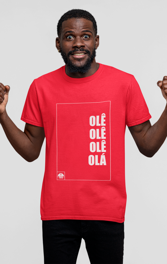 Camiseta Olê, Olê, Olê, Olá