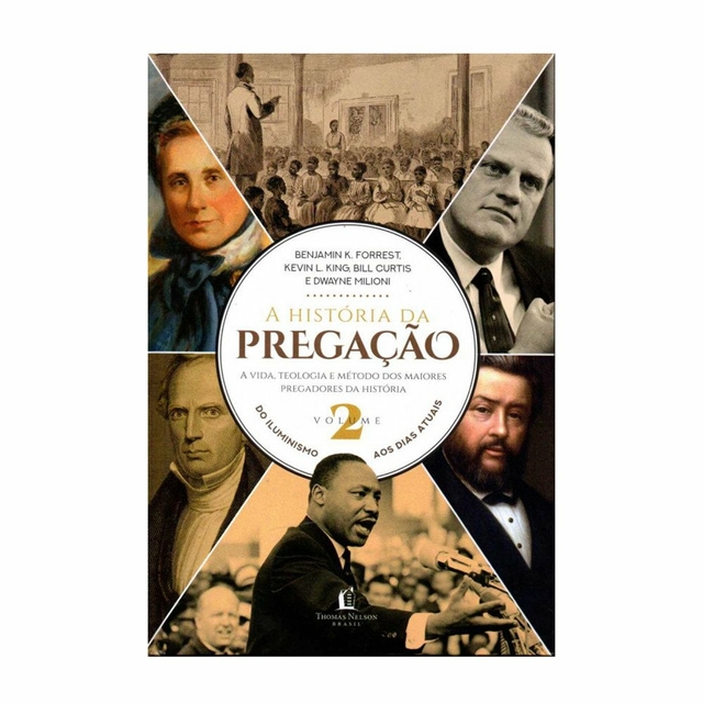 Livro A História Da Pregação Volume 2 - Benjamin K. Forrest