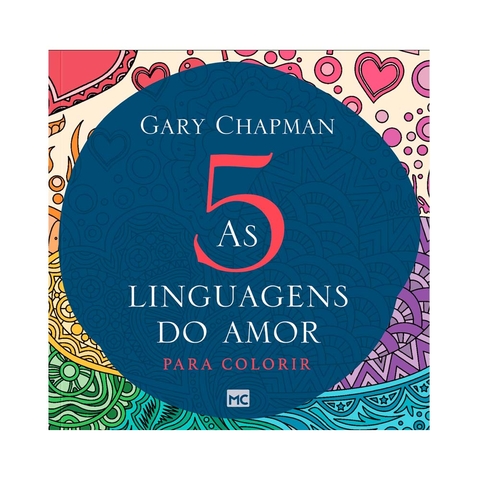 Livro As 5 Linguagens Do Amor Para Colorir - Gary Champlin