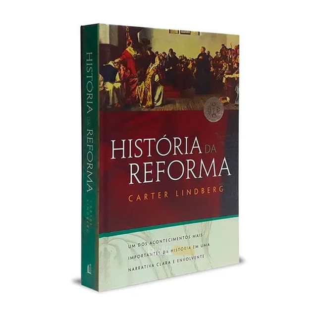 Livro A História Da Reforma - Carter Lindberg