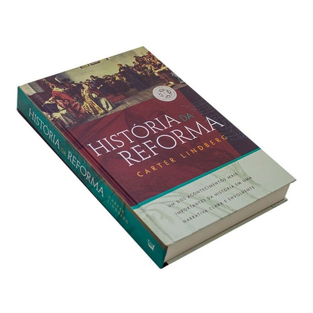 Livro A História Da Reforma - Carter Lindberg