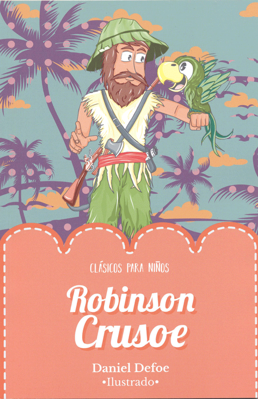 Robinson Crusoe Daniel Defoe Clásicos para Niños Ilustrado