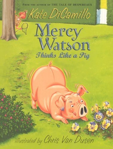 Mercy Watson Thinks Like a Pig - Children's Books