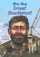 Who Was Ernest Shackleton? - Children's Books