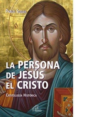 La persona de Jesús el Cristo - Comprar en Paulinas