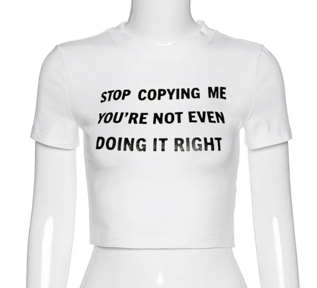 Stop Copying Me Tumblr
