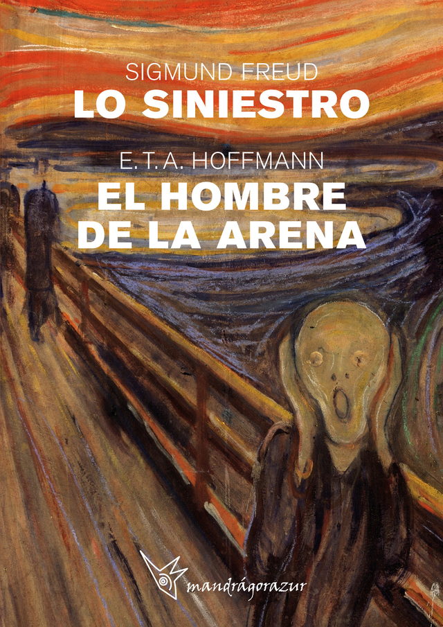 Sigmund Freud, Lo siniestro, E.T.A: Hoffmann, El hombre de la arena ...