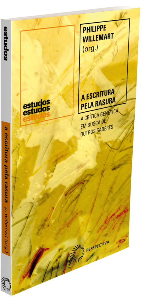 A ESCRITURA PELA RASURA A Crítica Genética em Busca de Outros Sabere