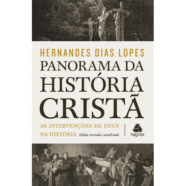 Panorama Da Historia Cristã Hernandes Dias Lopes