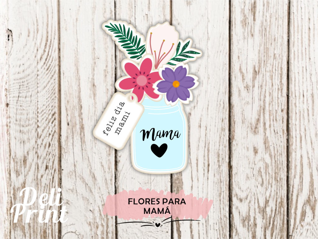 Set Flores para Mamá