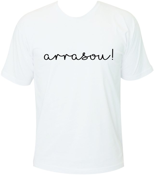 Camiseta Arrasou!