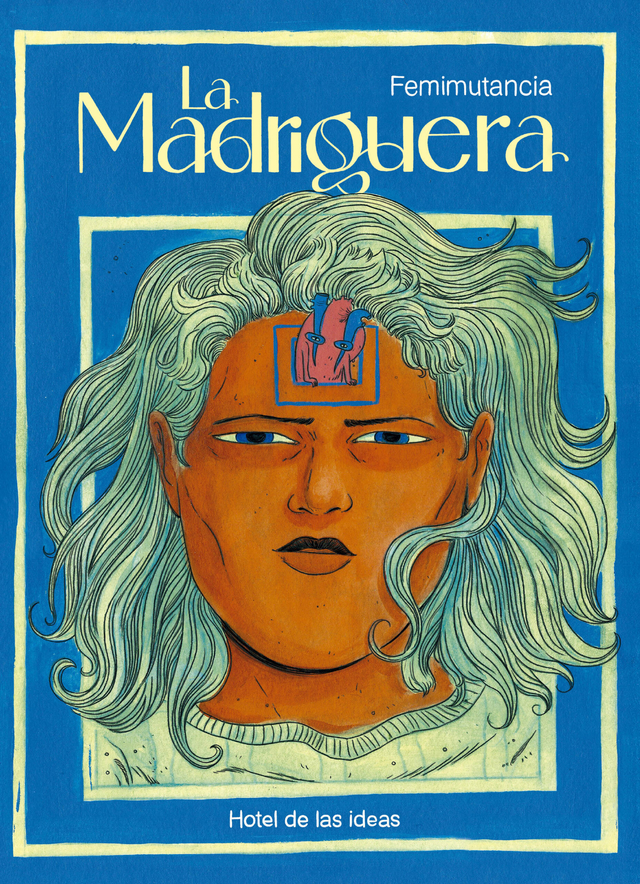 la madriguera, femimutancia - Volcán Azul Libros